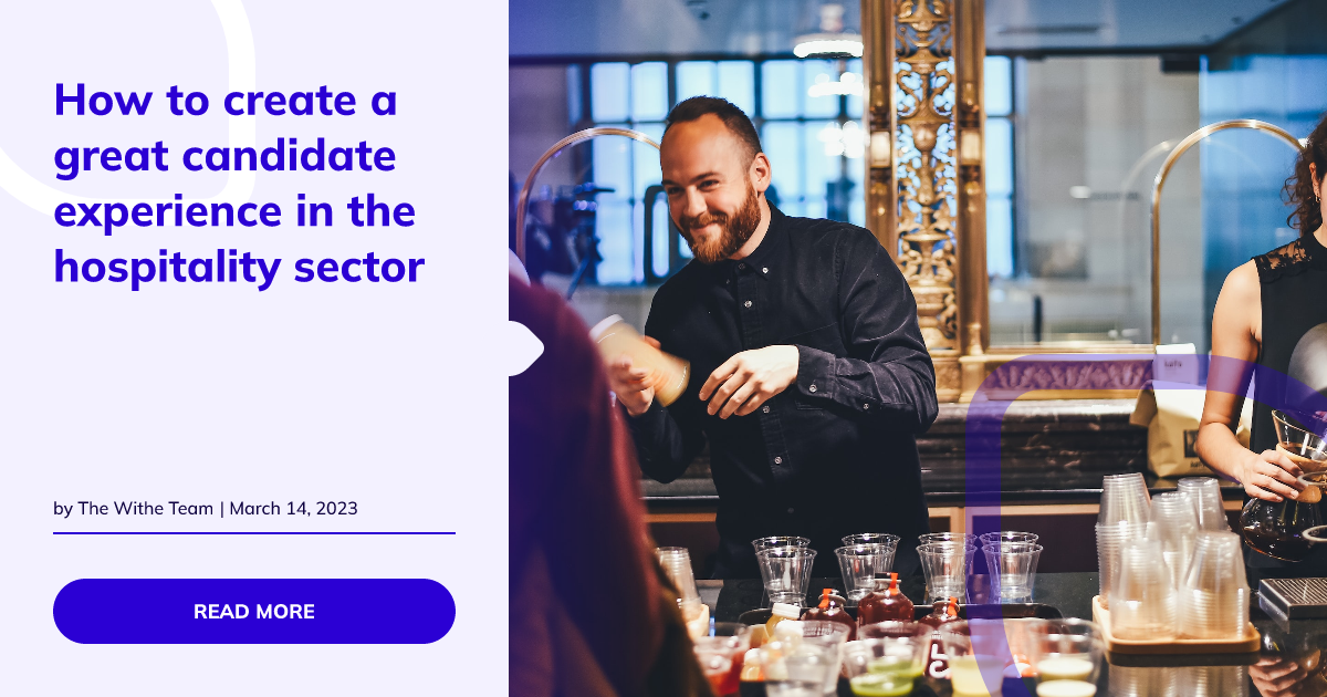 How to create a great candidate experience in the hospitality sector ...