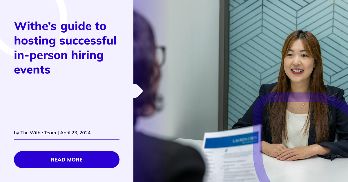 Withe’s guide to hosting successful in-person hiring events | Withe