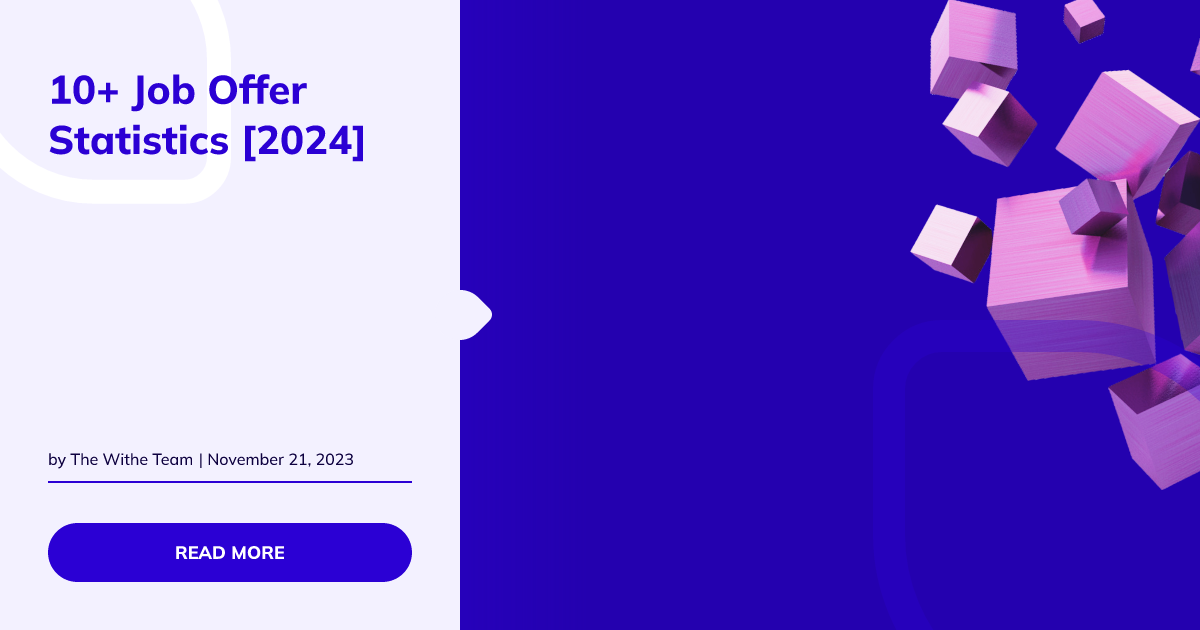 10+ Job Offer Statistics [2024] | Withe